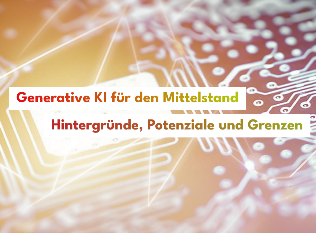 »Generative KI für den Mittelstand – Hintergründe, Potenziale und Grenzen« © NRW ...